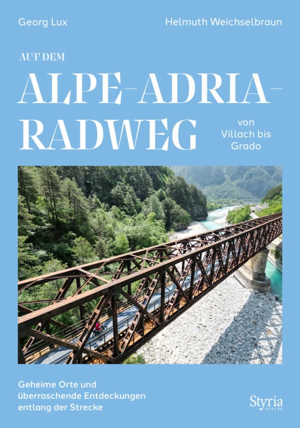 Auf dem Alpe-Adria-Radweg von Villach bis Grado | Alpe-Adria Magazin ...